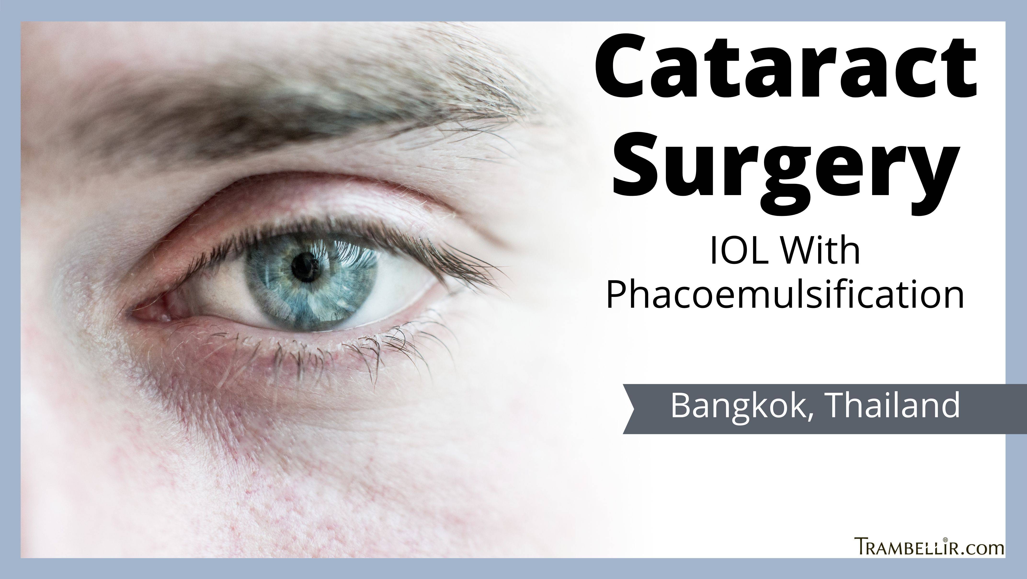 Cataract Surgery (IOL With Phacoemulsification) | Trambellir