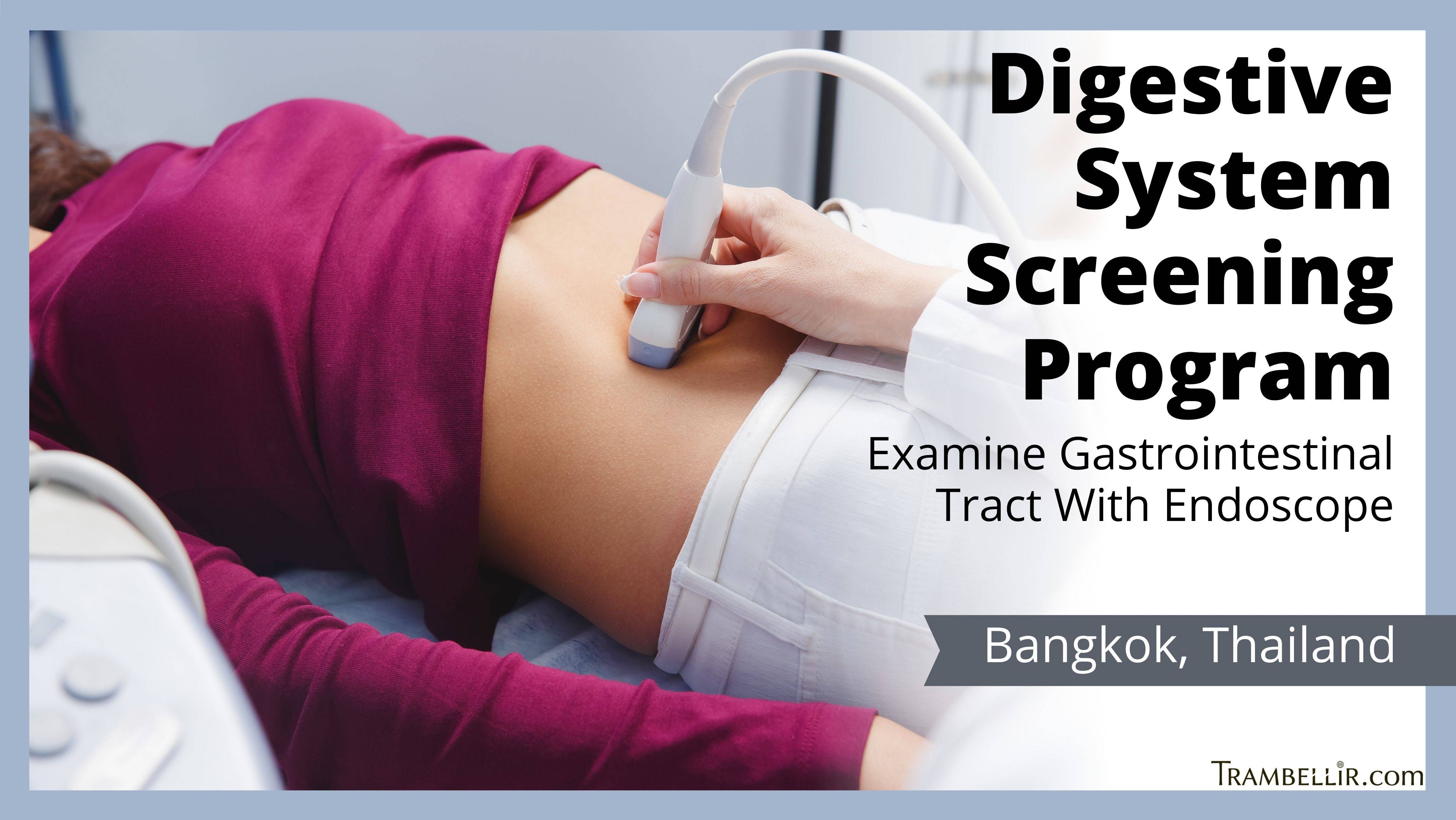 Digestive System Screening Program (Examine Gastrointestinal Tract With ...