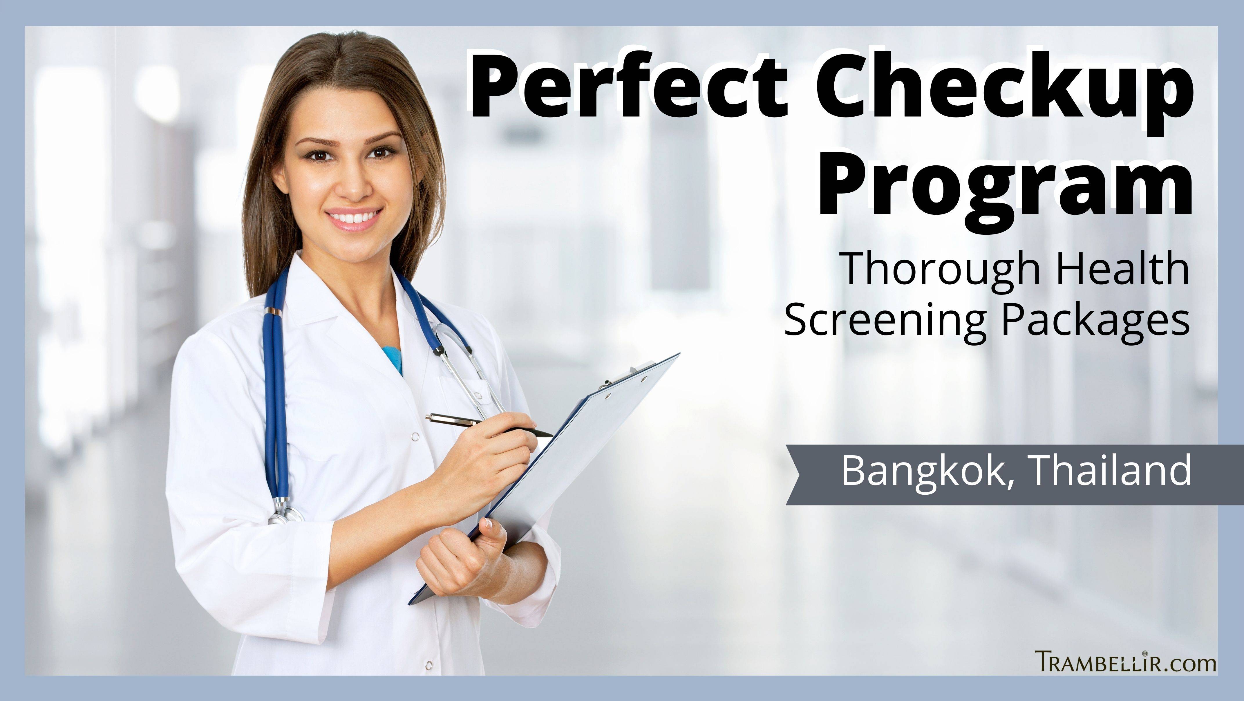 Perfect Checkup Program (Thorough Health Screening Packages) | Trambellir