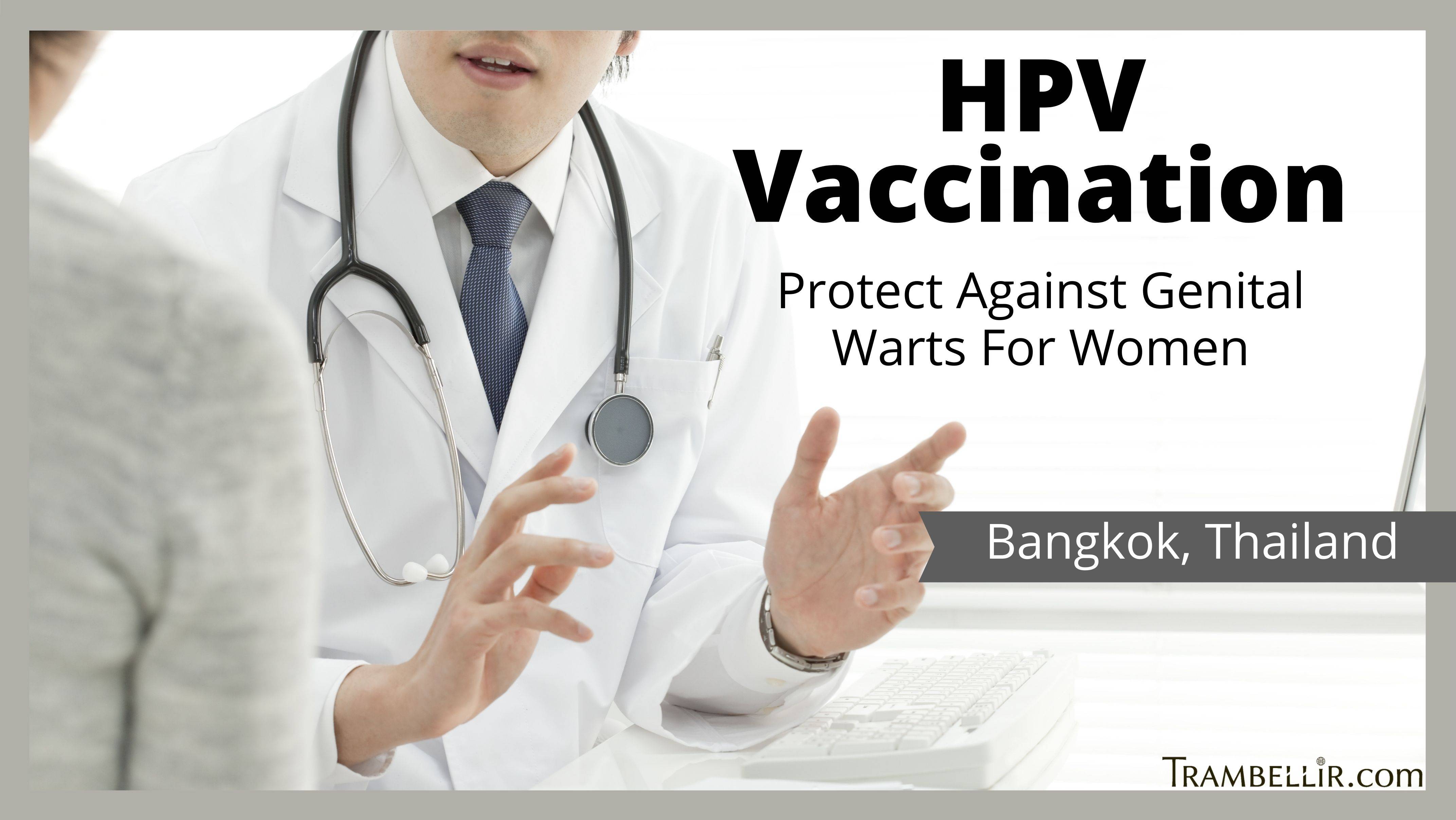HPV Vaccination (Protect Against Genital Warts For Women) | Trambellir