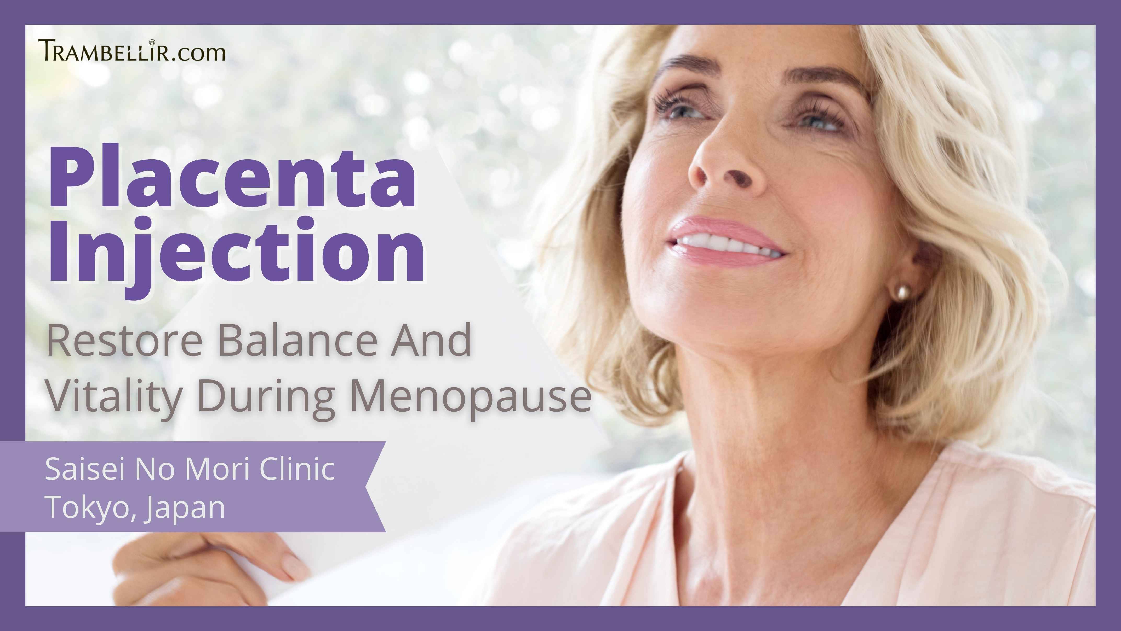 Placenta Injection (Restore Balance And Vitality During Menopause ...