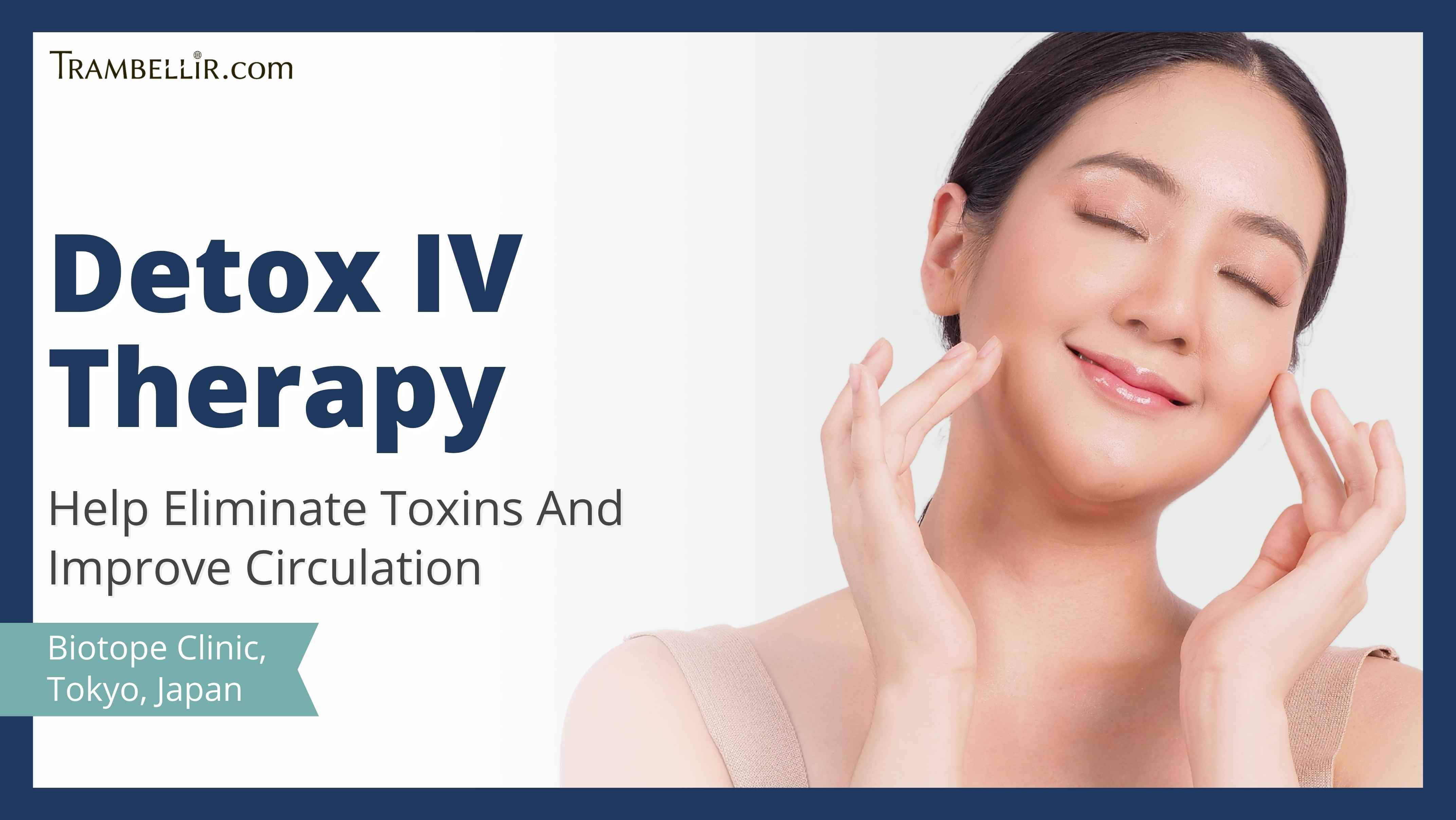 Detox IV Therapy (Help Eliminate Toxins And Improve Circulation ...