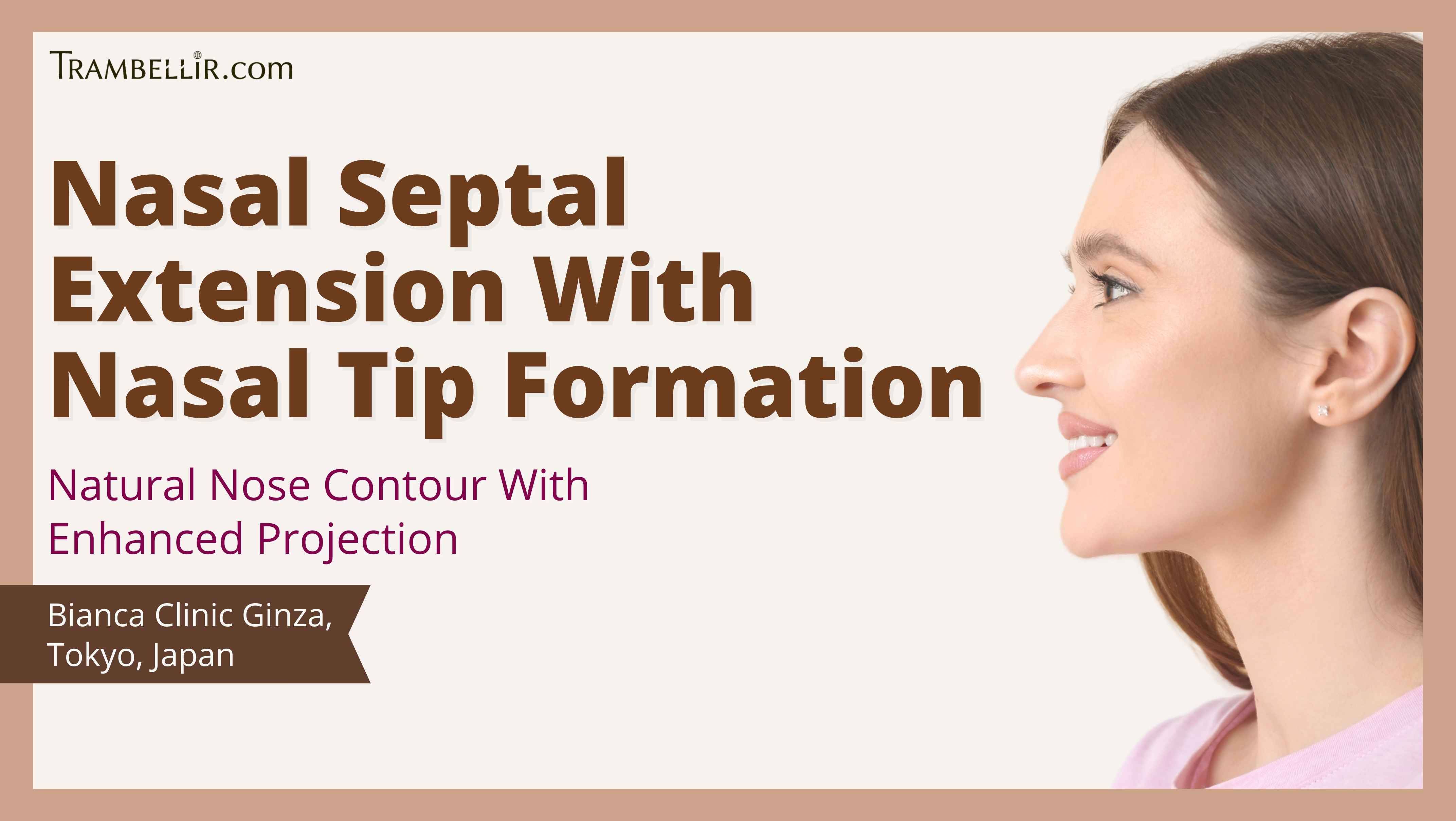 Nasal Septal Extension With Nasal Tip Formation (Natural Nose Contour ...